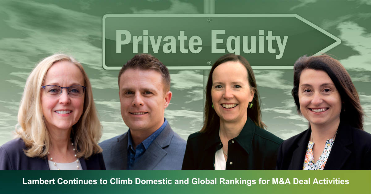 Lambert’s Private Equity Team Continues its Momentum Following a ...